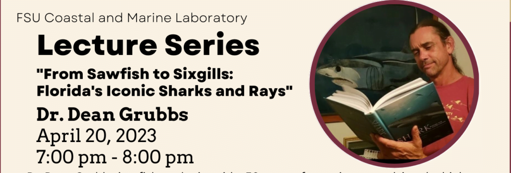 FSUCML Lecture Series – Dr. Dean Grubbs (April 20th at 7:00 pm) Apr 20 2023